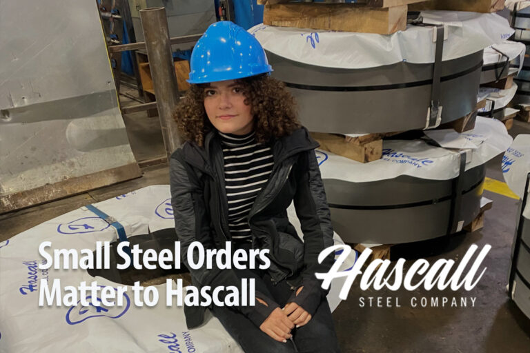 Small Steel Orders Matter to Hascall - Hascall Steel Company